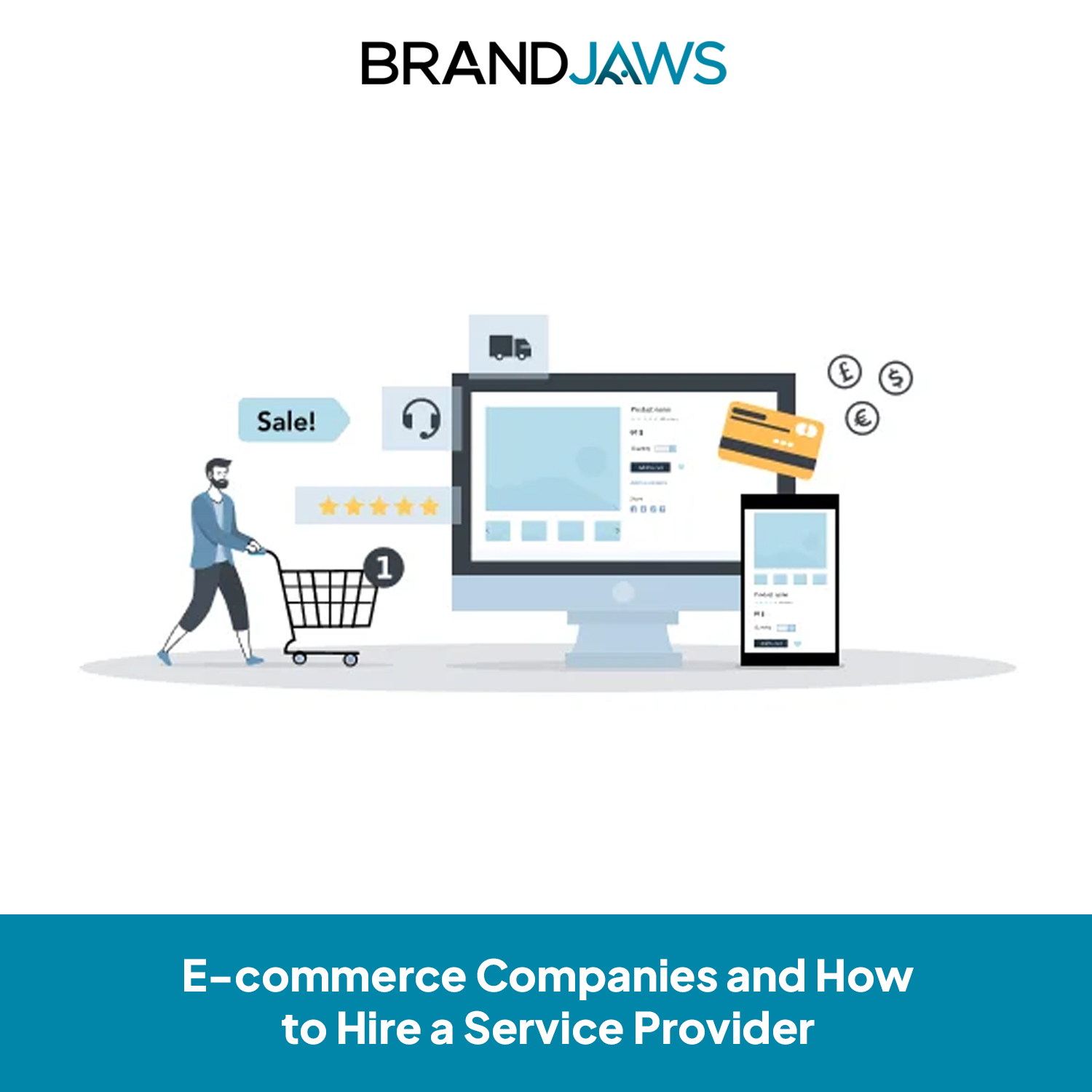 How E-commerce Companies Hires A Service Provider