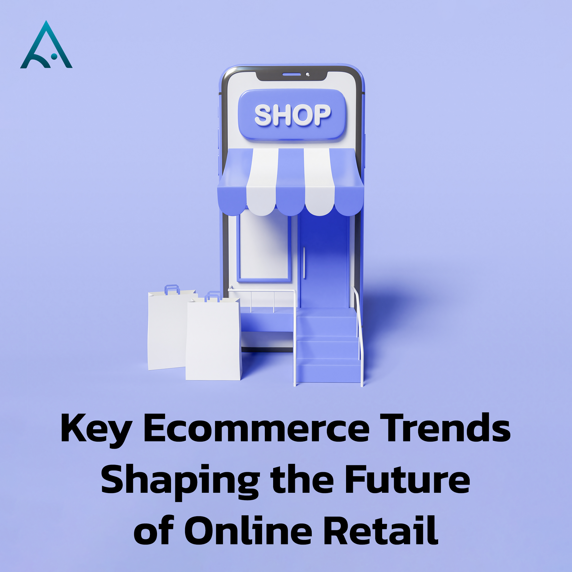 Key Ecommerce Trends Shaping the Future (2024)